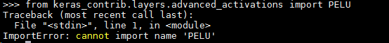 ImportError: cannot import name 'PELU' · Issue #458 · keras-team/keras-contrib · GitHub
