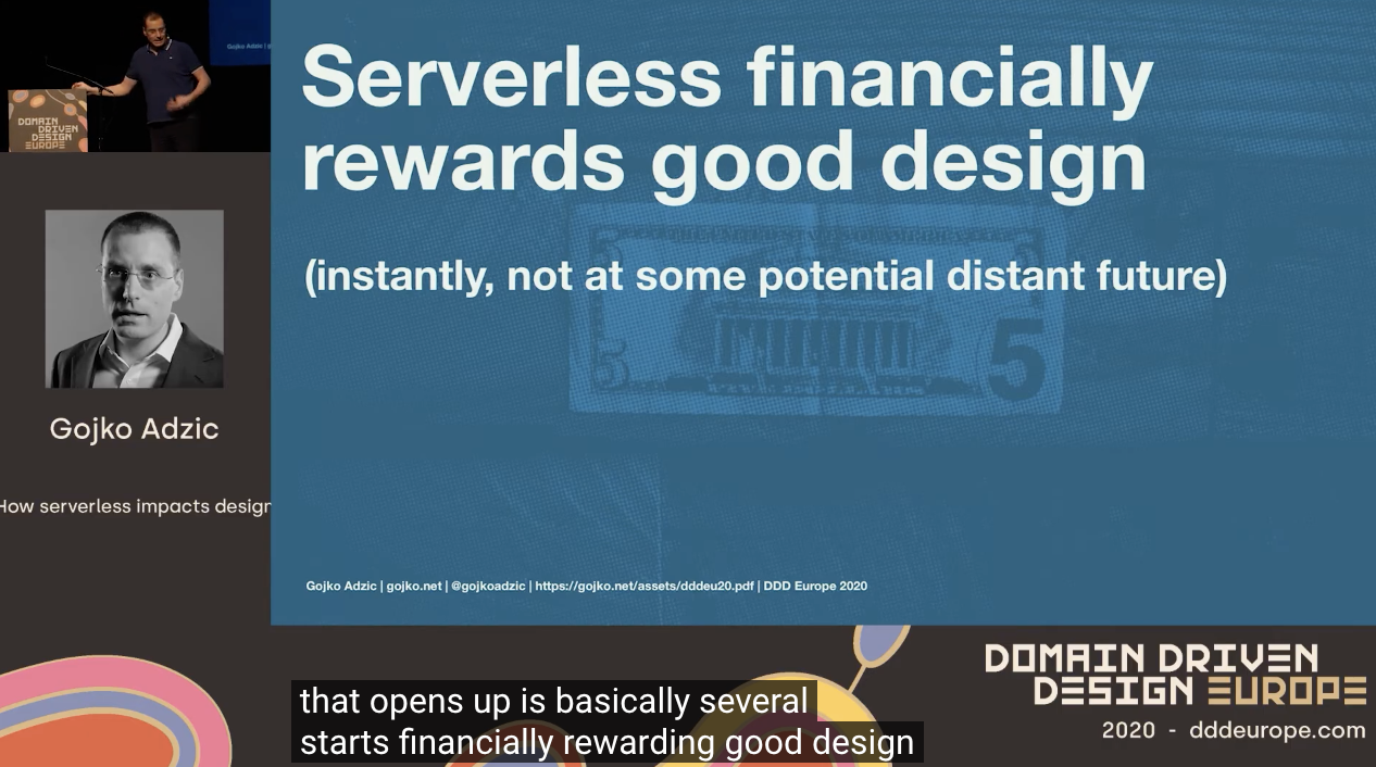 How serverless impacts design - Gojko Adzic - DDD Europe 2020 · Issue #4213 · MateuszNaKodach ...