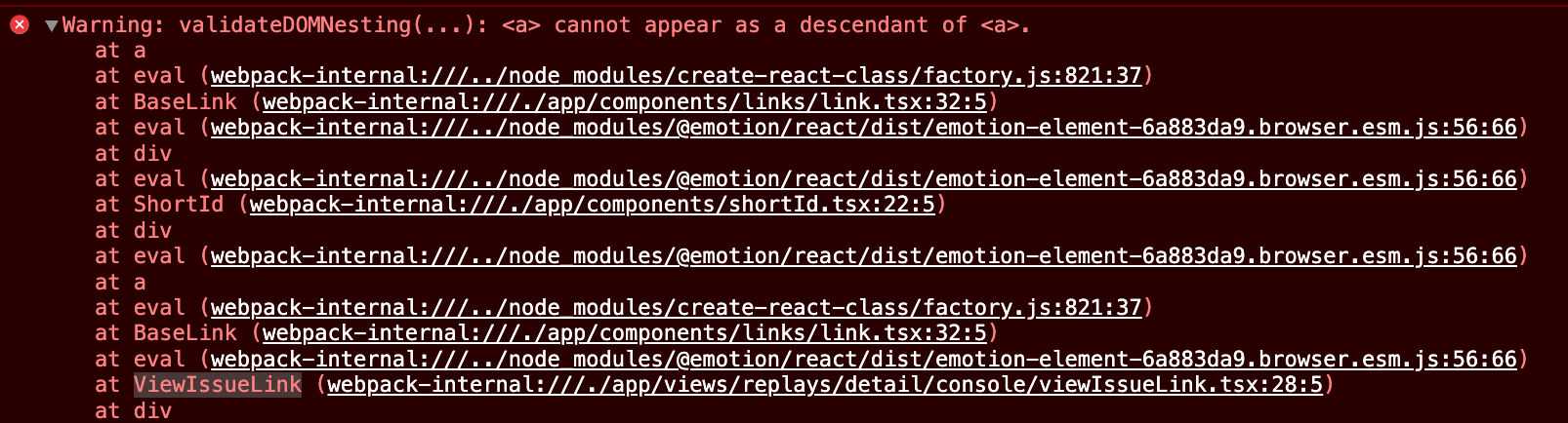 Bug: Replay Console throws html error: validateDOMNesting: A tag cannot be descendent of A tag ...