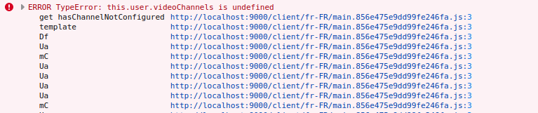 Undefined this.user.videoChannels on production build · Issue #4379 · Chocobozzz/PeerTube · GitHub