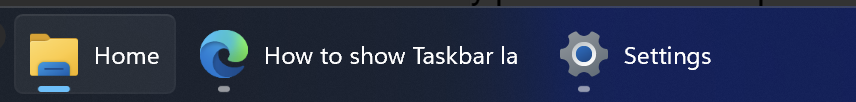 [Never combine taskbar & showing label] Implement with Windows 11 build ...