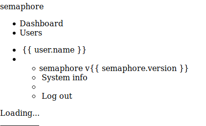 No web gui · Issue #426 · semaphoreui/semaphore · GitHub