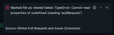 Marked file as viewed failed: TypeError: Cannot read properties of ...