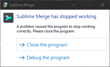 Sublime Merge crashes when closing · Issue #842 · sublimehq/sublime ...