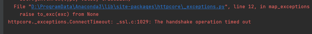 httpcore._exceptions.ConnectTimeout: _ssl.c:1029: The handshake operation timed out · Issue #320 ...