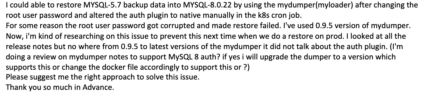 Mysql restore failed because of corrupted root user password · Issue #802 · mydumper/mydumper ...
