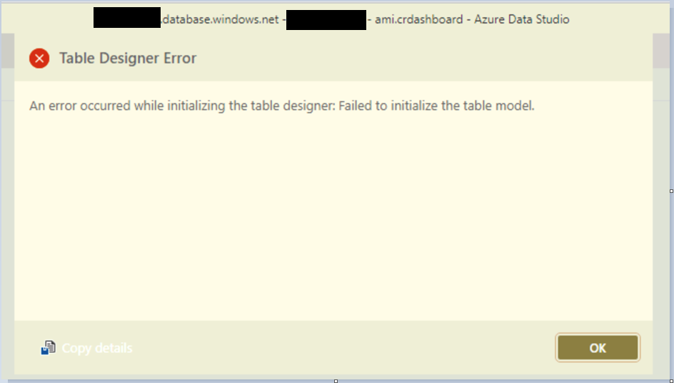 Table Designer Error - "An error occurred while initializing the table designer: Object ...
