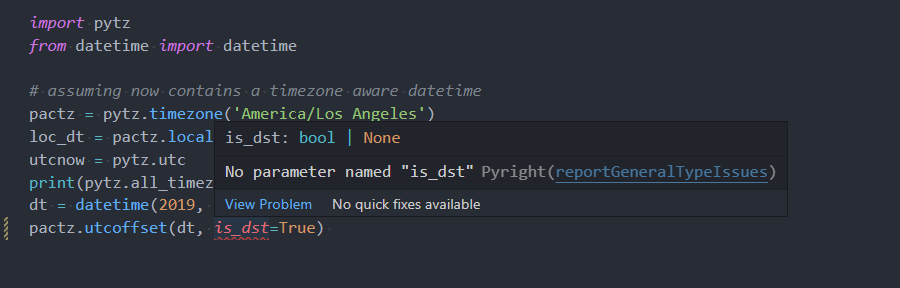No parameter named "is_dst" error from package pytz · Issue #3364 · microsoft/pyright · GitHub