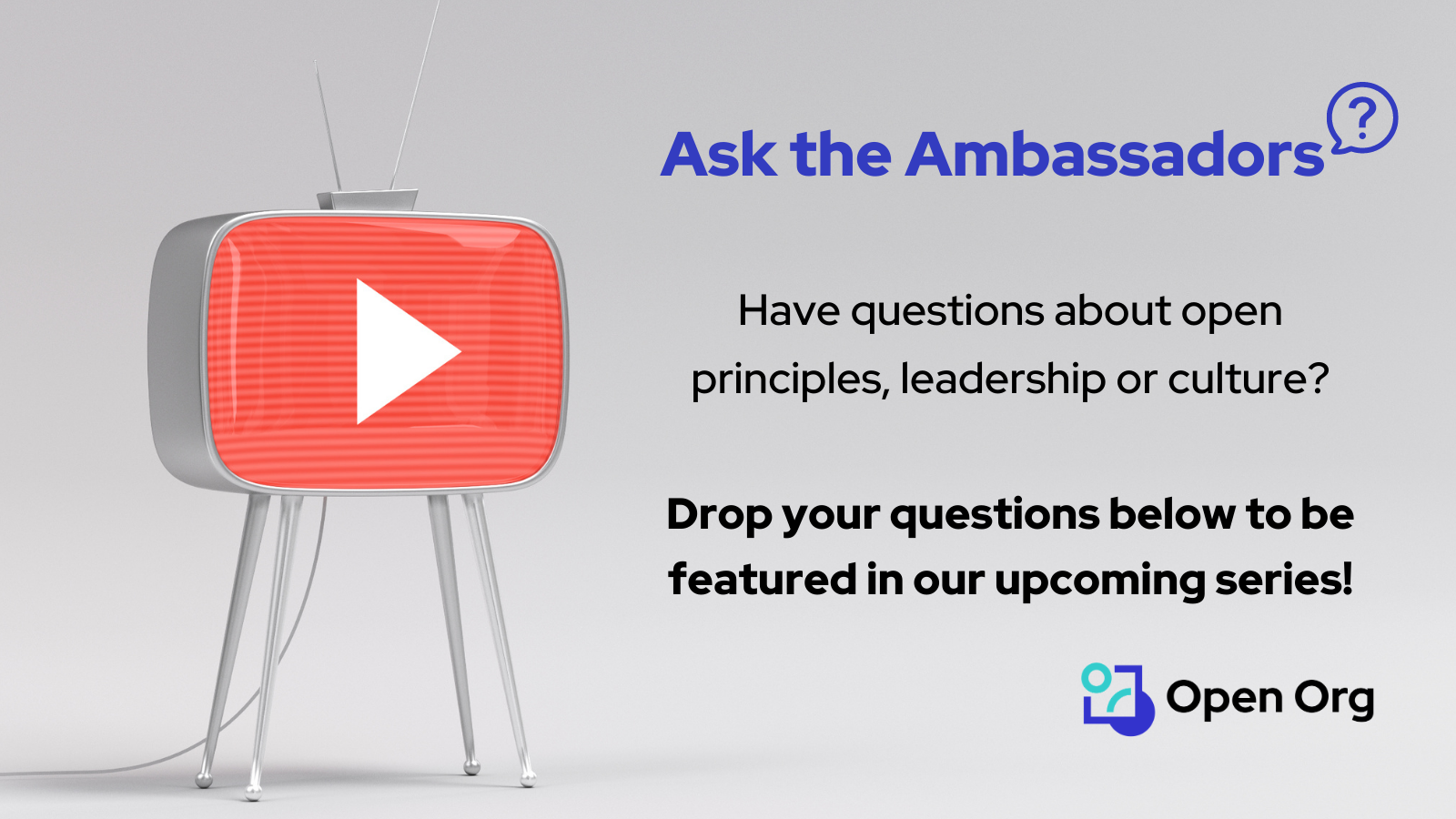 Ask the Ambassadors EP01 · Issue #26 · open-organization/video · GitHub