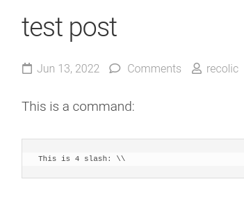 [Data damage] Backslash in markdown are interpreted or stripped while publishing a post · Issue ...