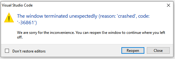 The window terminated unexpectedly · Issue #176215 · microsoft/vscode · GitHub