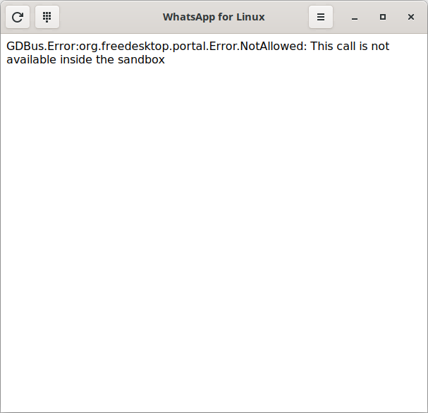 "GDBus.Error:org.freedesktop.portal.Error.NotAllowed: This call is not available inside the ...