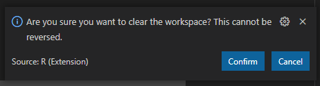 Option to disable workspace clear confirmation prompt · Issue #648 · REditorSupport/vscode-R ...