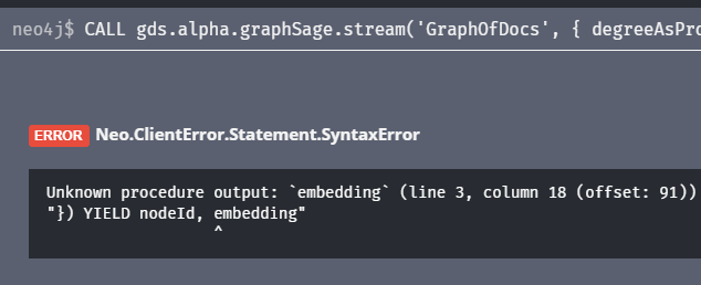 Failed to invoke procedure `gds.alpha.GraphSage.stream()` with `YIELD Embedding` · Issue #82 ...