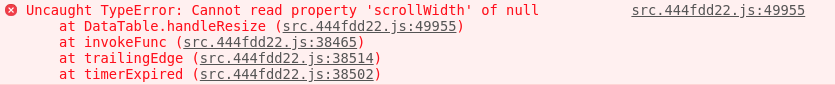 DataTable show error Cannot read property 'scrollWidth' of null in ... DataTable show error Cannot read property 'scrollWidth' of null in ...