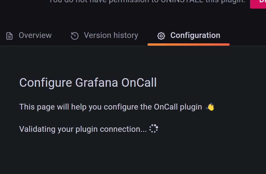 Plugin stuck on "Validatiing your plugin connection" · Issue #1146 · grafana/oncall · GitHub