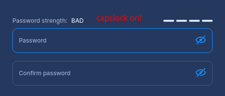 [UX] Capslock indicator for password creation during setup (next input right after all-uppercase ...