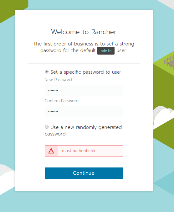 Admin first login : must authenticate · Issue #13344 · rancher/rancher · GitHub