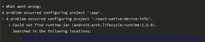 Could not find runtime.jar (android.arch.lifecycle:runtime:1.0.0) · Issue #415 · react-native ...