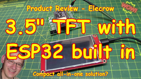GitHub - RalphBacon/269-Elecrow-3.5-TFT-with-ESP32-built-in