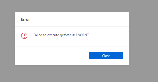 An Unknown Error Failed To Execute Getstatus Enoent · Issue 9604 · Desktopdesktop · Github 
