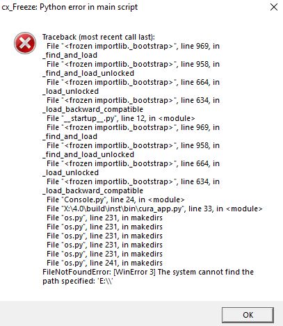 [4.0] Cura can't start - File not found error: [WinError 3] The system cannot find the path ...