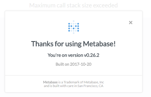 Maximum call stack size exceeded · Issue #2608 · metabase/metabase · GitHub