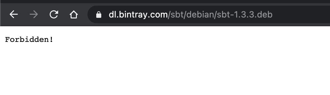 "Forbidden!" when attempting to download https://dl.bintray.com/sbt/debian/sbt-1.3.3.deb · Issue ...