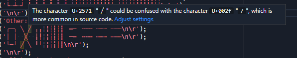 Ambiguous characters warn about box drawing \ but not / or | · Issue #156989 · microsoft/vscode ...