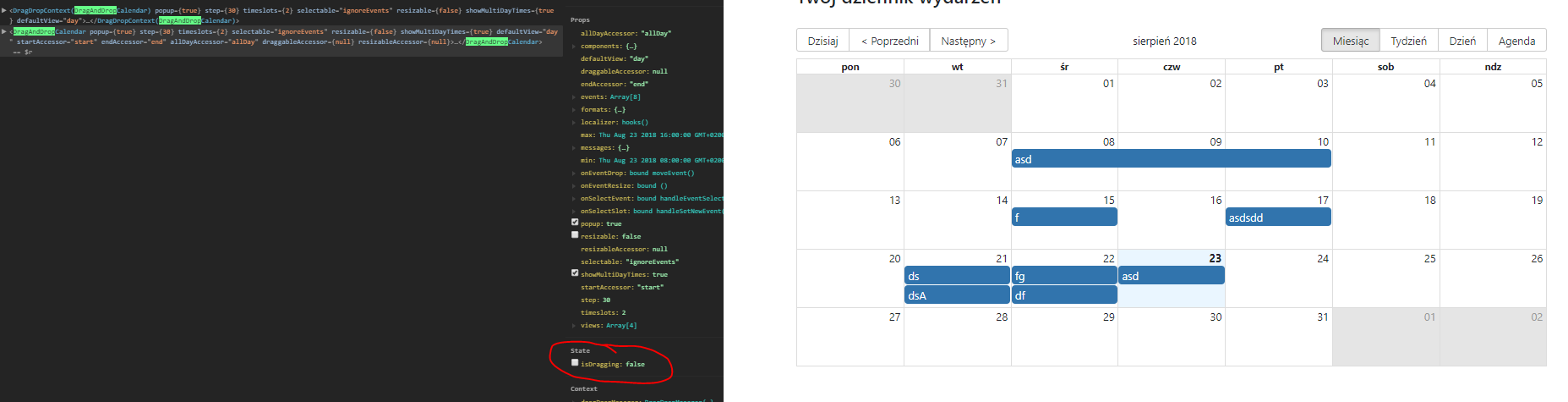 If defaultDate is not set then this.state.isDragging in my DragAndDropCalendar component is ...