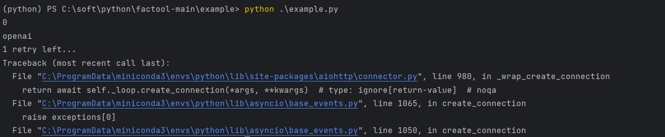 请教一下，openai账号和key单独测试可用，已经设置OPENAI_API_KEY，但是程序一直提示链接不上OPENAI · Issue #3 · GAIR-NLP/factool · GitHub