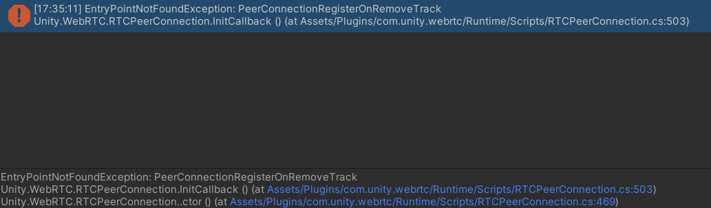 [BUG] Entry Point Not Found Exception · Issue #502 · Unity-Technologies/com.unity.webrtc · GitHub