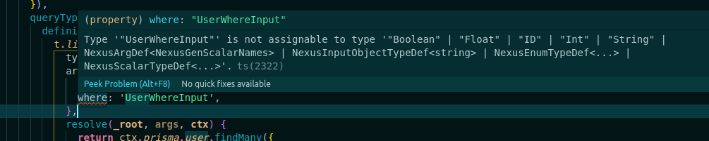 UserWhereInput not available as args type in example "with-prisma" · Issue #567 · graphql-nexus ...