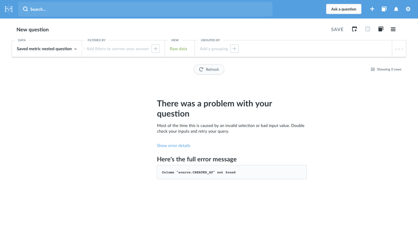 Nested Queries Using Metrics Need To Include All Columns Used In Metric Filters · Issue 8856