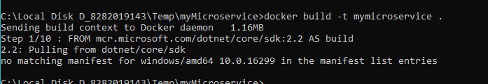 C:\Local Disk D_8282019143\Temp\myMicroservice>docker build -t mymicroservice . Sending build ...