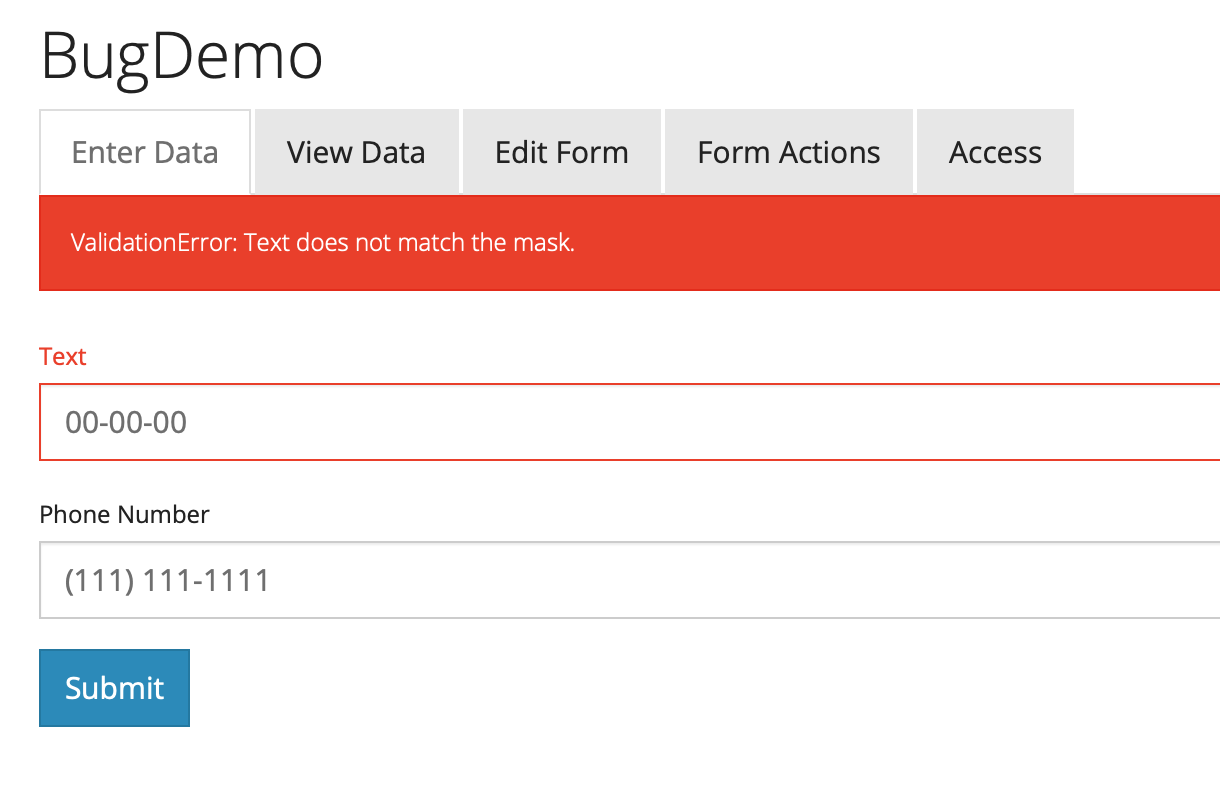 [BUG] Field masks are not working. Reports no match. · Issue #1031 · formio/formio · GitHub