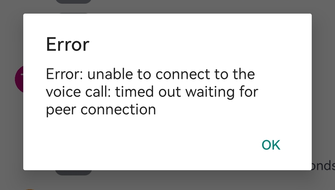 Unable to connect to the voice call: timed out waiting for peer connection · Issue #451 ...