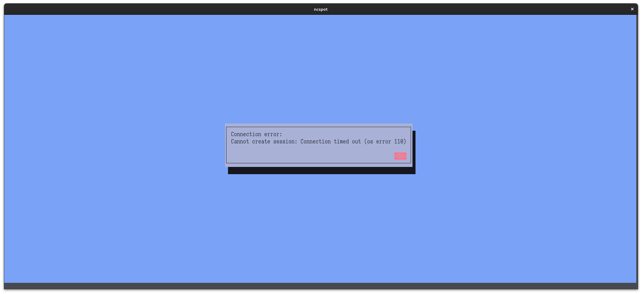 ncspot can't login, connection timed out (os error 110) · Issue #1229 · hrkfdn/ncspot · GitHub