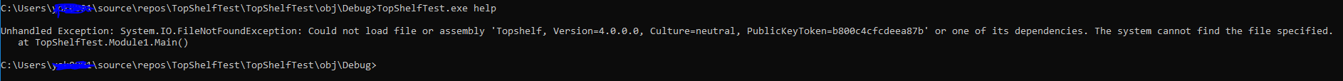 Unhandled Exception: System.IO.FileNotFoundException: Could not load file or assembly 'Topshelf ...