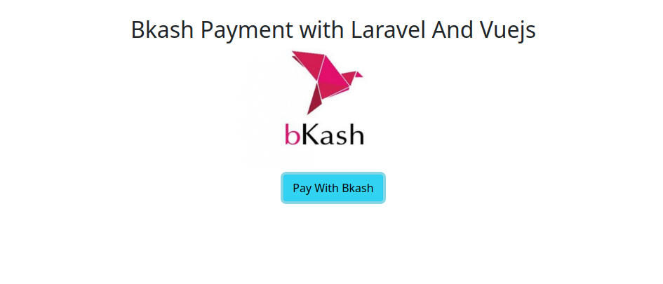 GitHub - kousar2334/bkash-with-laravel-and-vuejs: Bkash payment gateway ...