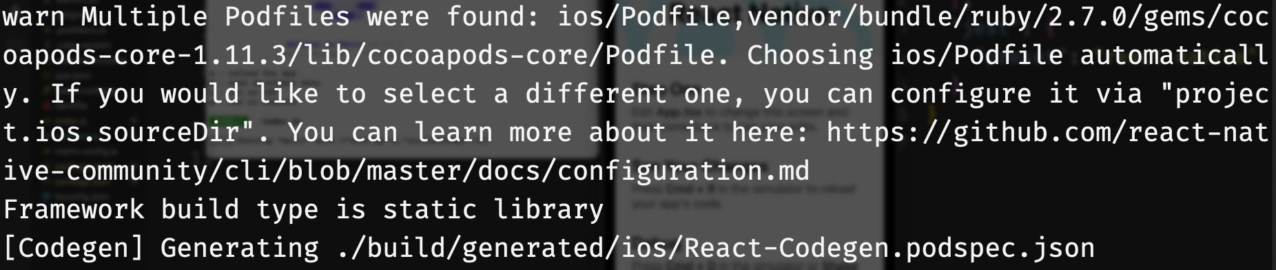 error warn Multiple Podfiles were found: ios/Podfile,vendor/bundle/ruby/2.7.0/gems/cocoapods ...