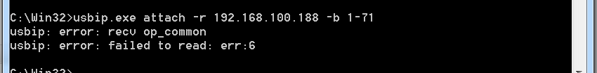 usbip: error: recv op_common;usbip:error:failed to read:err:6 · Issue #72 · cezanne/usbip-win ...