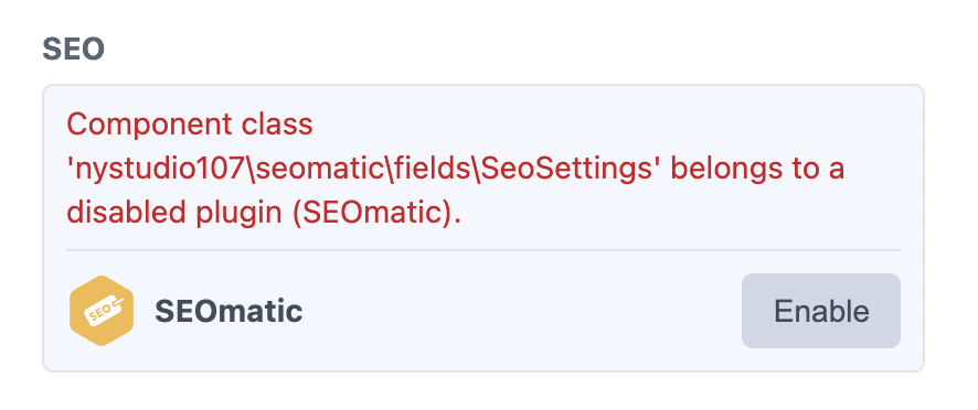 SEOmatic Field error Component class 'nystudio107\seomatic\fields\SeoSettings' belongs to a ...