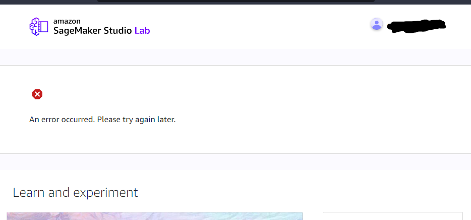 Sagemaker Studio Lab: An error occurred. Please try again later. · Issue #57 · aws/studio-lab ...