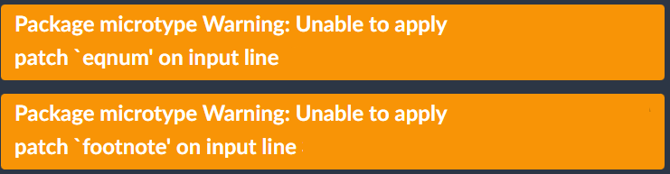 Package microtype Warning: Unable to apply patch 'eqnum' and 'footnote ...
