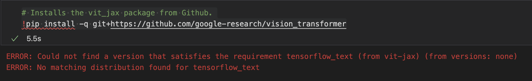 ERROR: Could not find a version that satisfies the requirement tensorflow_text (from vit-jax ...