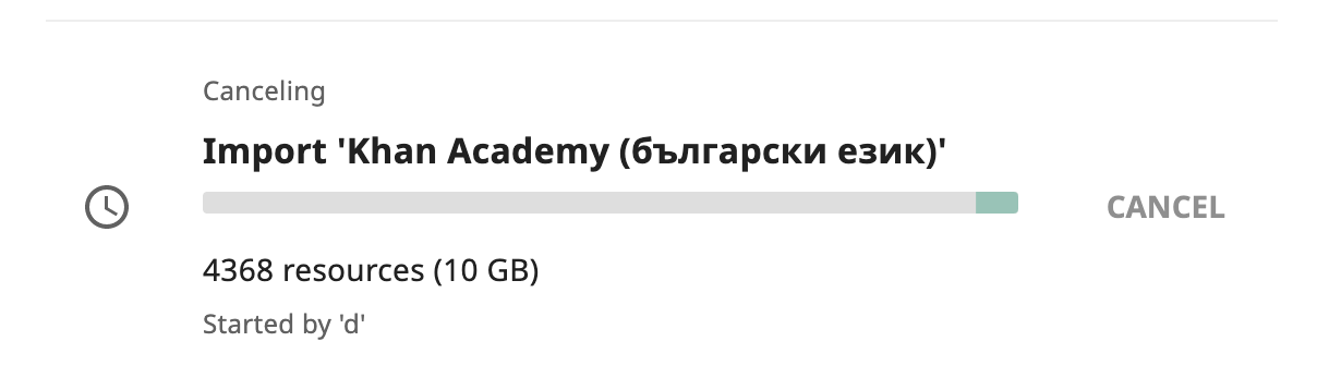 did not see progress importing a large channel, and then could not cancel it (maybe devserver ...