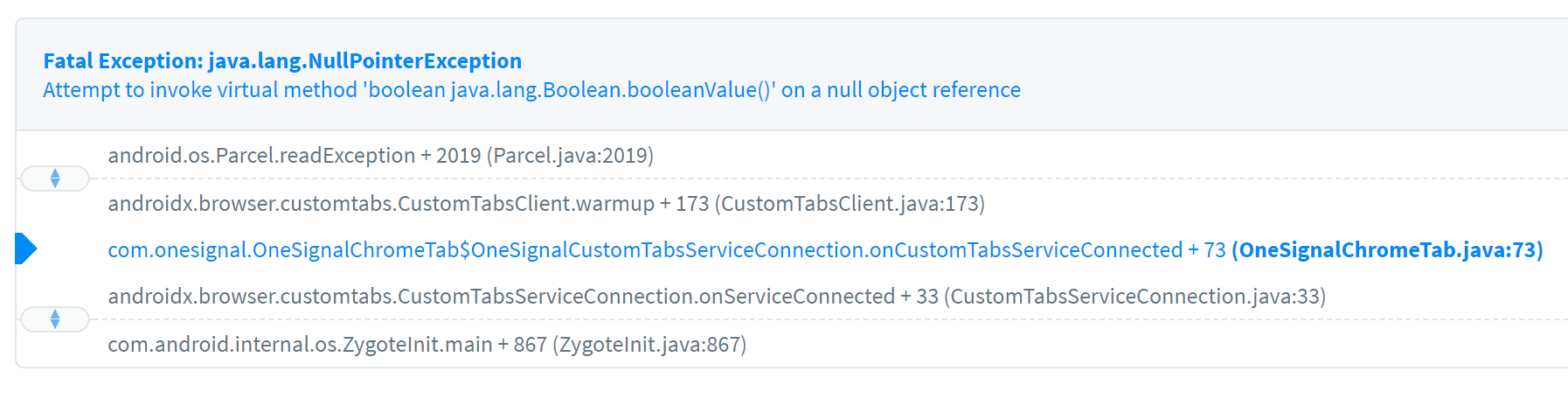 OneSignalChromeTab.java line 73 ('boolean java.lang.Boolean.booleanValue()' on a null object ...