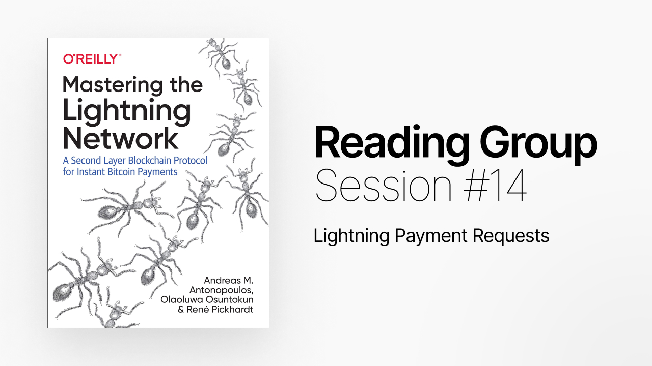 Mastering the Lightning Network reading group session #14 · Issue #176 · BitcoinDesign/Meta · GitHub