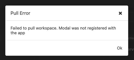 Error while pulling collection: Modal was not registered with the app ...